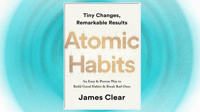 PDF Buku Best Seller Atomic Habits dan Review Buku Atomic Habits ...