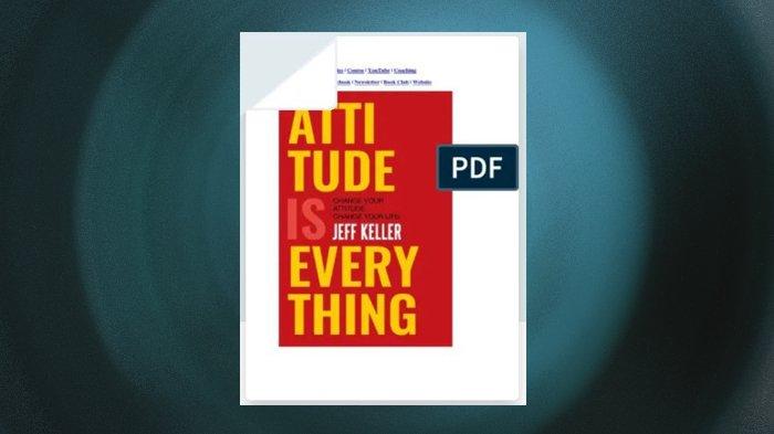 PDF Buku Viral dan Bestseller Attitude Is Everything by Jeff Keller, Link Download Klik di SINI ...