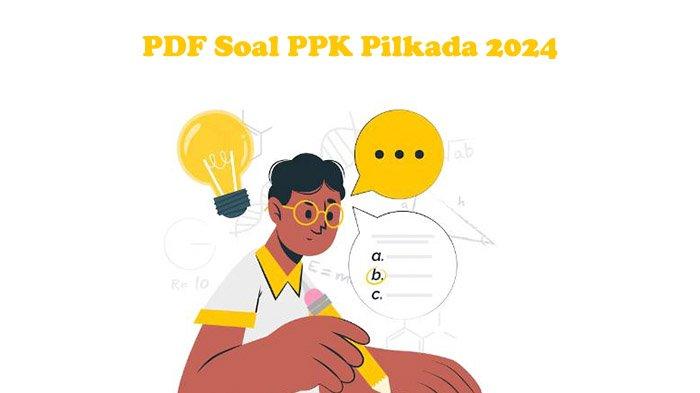 2 LINK GRATIS Download PDF Contoh Soal PPK dan PPS Pilkada 2024 ...