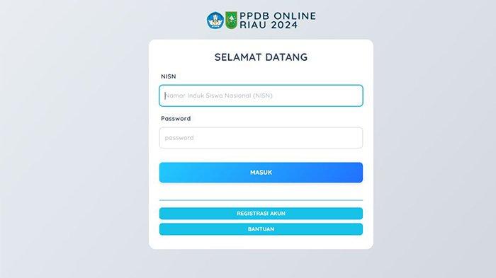 Begini Tata Cara dan Alur Pendaftaran PPDB Online Riau 2024, Login ppdb.riau.go.id ...