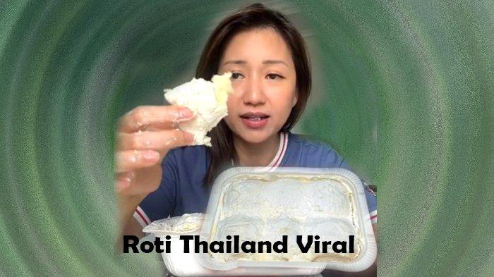 Roti Thailand Viral Menu Takjil Buka Puasa Kekinian, Ini Resep dan Cara ...