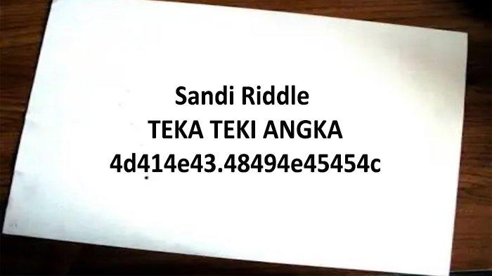 Sandi Riddle 4d414e43.48494e45454c Adalah Nama Tumbuhan, Cek Cara Jawab ...