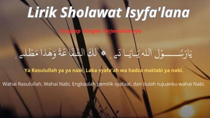 Lirik Sholawat Isyfa'lana dan Keutamaannya Bagi yang Rajin Bersholawat ...