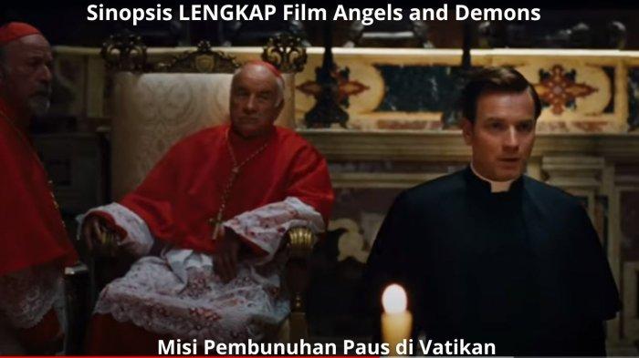 Sinopsis LENGKAP Film Angels and Demons, Misi Pembunuhan Paus di Vatikan - Tribunpekanbaru.com