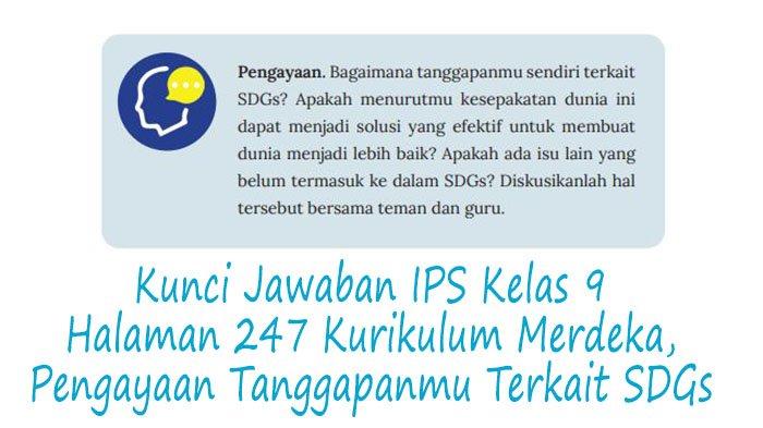 Kunci Jawaban IPS Kelas 9 Halaman 247 Kurikulum Merdeka, Pengayaan: Tanggapanmu Terkait SDGs ...