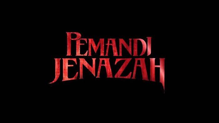 Sudah Beredar Trailer Film Pemandi Jenazah , Link Nonton Cinema XXI ...