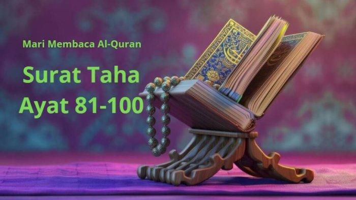 Al-Qur'an Digital: Surat Taha Ayat 81-100 Beserta Terjemahannya ...