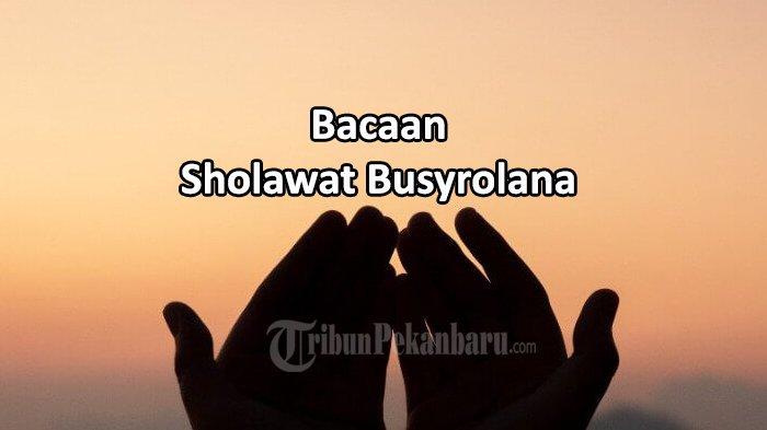 Teks Sholawat Busyrolana dan Terjemahan Sholawat Ya Nafsuti Bibiliqo ...