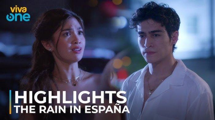 Series Filipina, Nonton The Rain in Espana Episode 1,2,3,4,5,6,7,8,9,10 ...