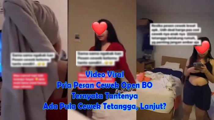 Video Viral Pria Pesan Cewek Open BO Ternyata Tantenya, Ada Pula Cewek Tetangga, Lanjut ...