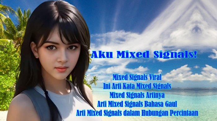 Berita mixed signals artinya Terbaru Hari Ini - Tribunpekanbaru.com