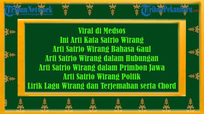 Viral, Ini Arti Kata Satrio Wirang dan Arti Satrio Wirang Bahasa Gaul ...