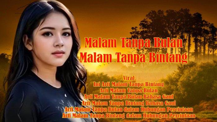 Viral, Ini Arti Malam Tanpa Bintang dan Arti Malam Tanpa Bulan Bio dan ...