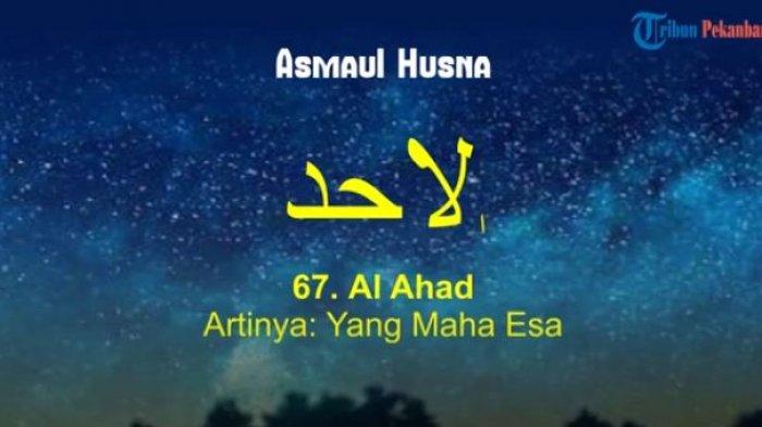 Wajib Tahu, Ini Arti Al Ahad dalam Asmaul Husna - Tribunpekanbaru.com