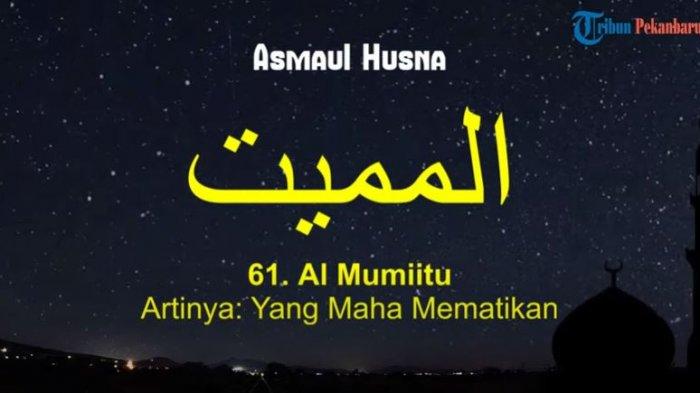 Al Mumit Arti dan Maknanya Dalam Asmaul Husna - Tribunpekanbaru.com
