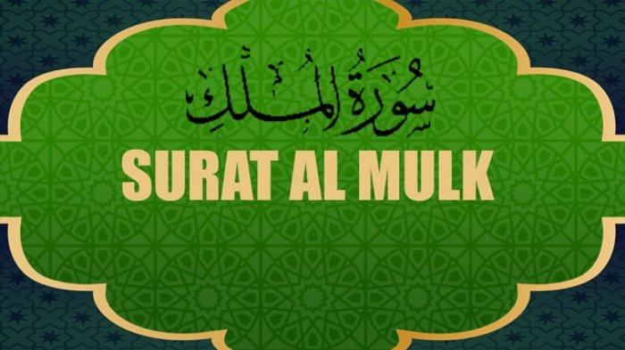 Bacaan Surat Al Mulk Lengkap dengan Artinya Dalam Tulisan Arab dan ...