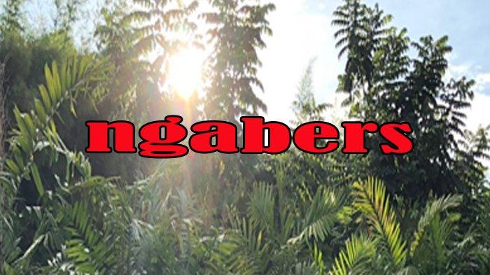 Apa Itu Ngabers dalam Bahasa Gaul dan Apa Arti Ngabers dalam Bahasa ...