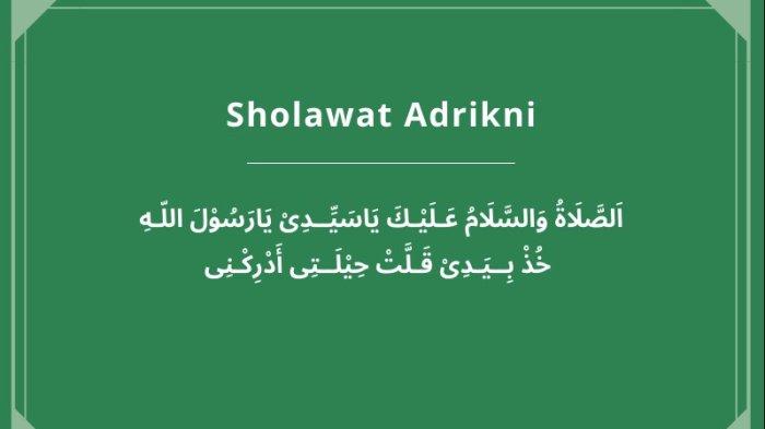 Bacaan Sholawat Adrikni Lengkap dengan Artinya - Tribunpekanbaru.com