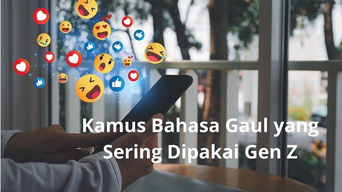 Arti Mentil, Bahasa Gaul yang Sering Dipakai Gen Z - Tribunpekanbaru.com