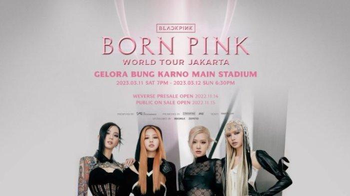 Cara Beli Tiket Konser BLACKPINK Jakarta 2023 Day 1 dan Day 2, Siap-siap War! - Tribunpekanbaru.com