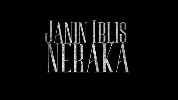 Daftar Pemain Film Iblis Janin Neraka serta Cara Menonton Lewat Cinema ...