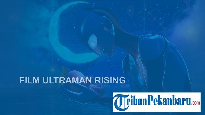 Disini Tersedia Cara Nonton Film Ultraman Rising, Akses di Netflix - Tribunpekanbaru.com