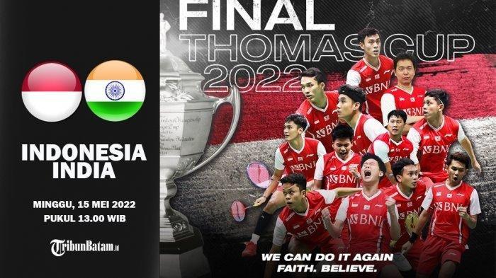Indonesia vs India di Final Piala Thomas 2022, Jadwal Live Streaming Siang Ini - Tribunpekanbaru.com