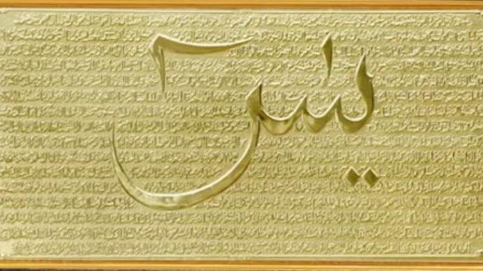 Biasakan Membaca Surat Yasin, Ini Bacaan Lengkapnya dalam Tulisan Arab ...