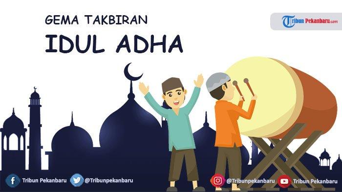 Bacaan Takbir Idul Adha 2023: Bacaan Takbir Muqayyad dan Bacaan Takbir ...