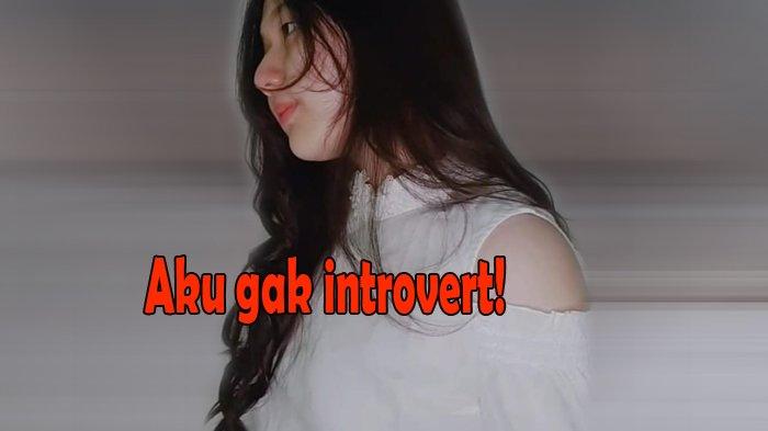 Introvert Artinya Dalam Bahasa Gaul Bisa Cek Penjelasan Ini ... Introvert Artinya Dalam Bahasa Gaul Bisa Cek Penjelasan Ini ...