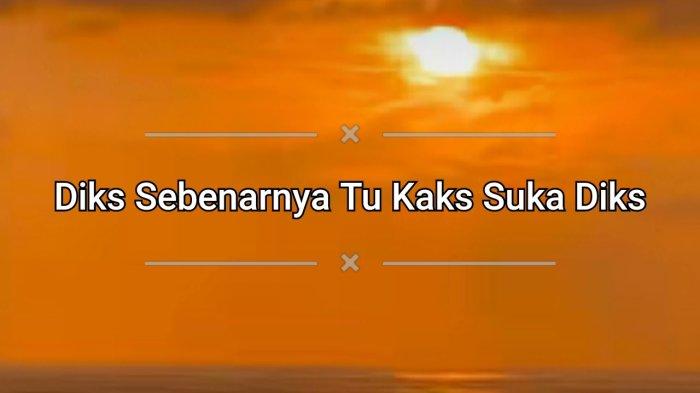 Kaks Artinya Dalam Bahasa Gaul Apa? Cek Lirik Sebenarnya Tu Kaks Suka ...