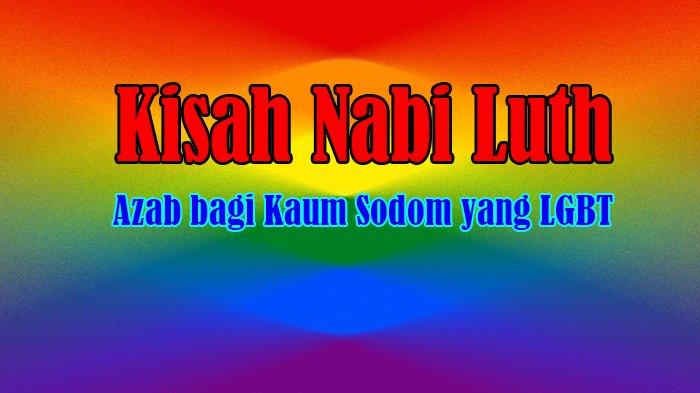 Kisah Nabi Luth dan Kaum Sodom : Azab Bagi Kaum Sodom yang Berperilaku ...