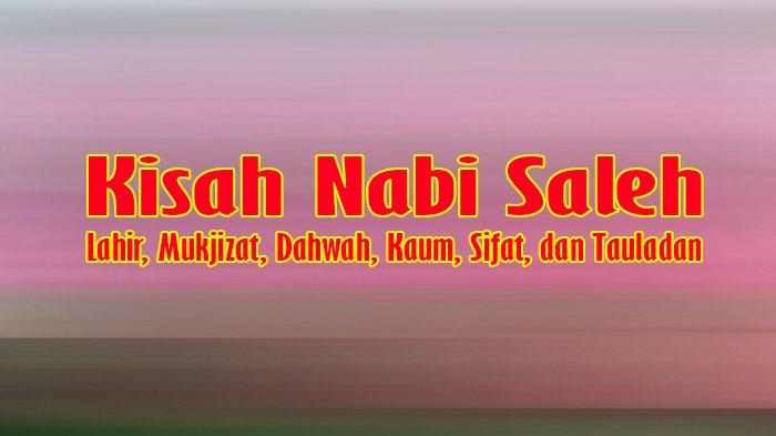 Kisah Nabi Saleh: Mukjizat Apa yang Diterima Oleh Nabi Shaleh ...