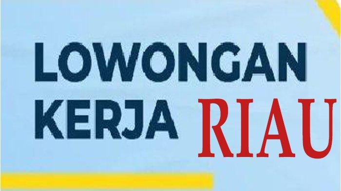 Loker di Riau, Rumah Sakit Umum di Riau Ini Buka Lowongan Kerja ...