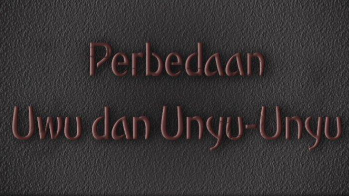 Arti Uwuu Apa Sih? Uwu Adalah Bahasa Gaul Populer Saat Ini, Simak Uwuu Artinya Yuk ...