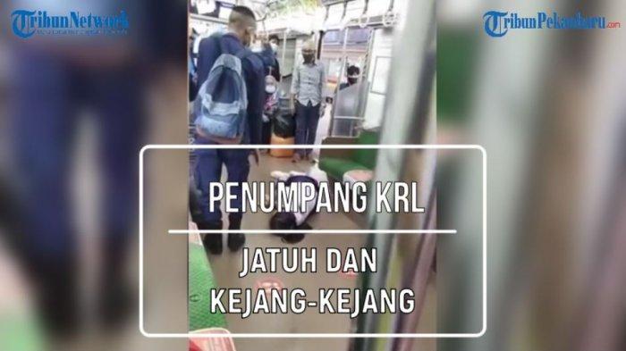 Video Viral, Tiba-tiba Penumpang KRL Commuter Line Terjatuh dan Kejang-kejang - Tribunpekanbaru.com