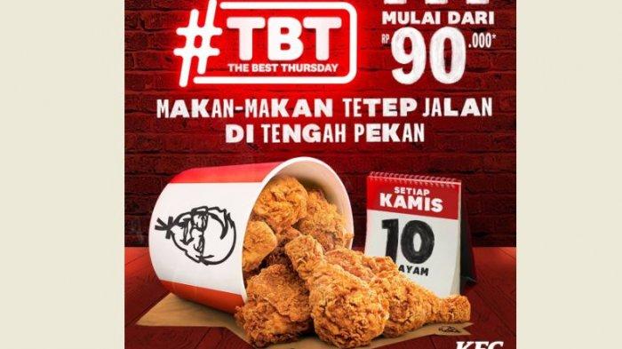 HANYA HARI INI, Promo KFC TBT, Bisa Beli 10 Potong Ayam Mulai Rp 90 ...