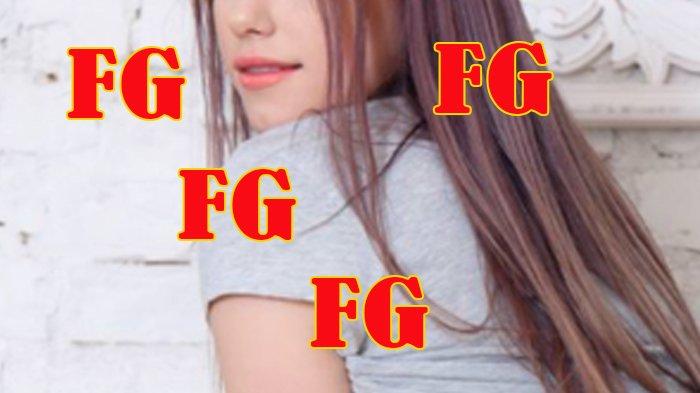 Trend FG, Apa Arti FG dalam Bahasa Gaul dan FG Artinya dalam Bahasa ...