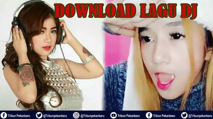 Kumpulan Lagu DJ Terbaru 2019, Remix DJ Tik Tok, Nanda Lia Hingga DJ ...