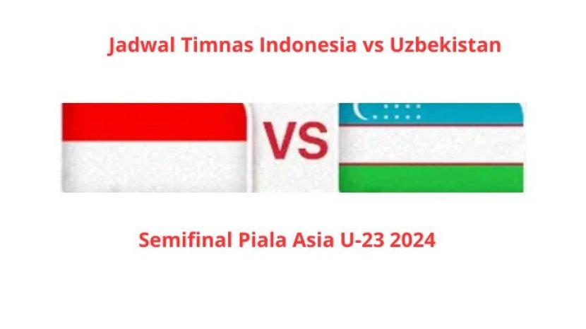 Semifinal Piala Asia U23 2024, Timnas Indonesia Lawan Uzbekistan - Tribunpekanbaru.com