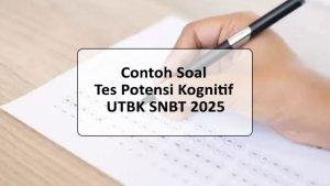 Contoh Soal Pengetahuan Kuantitatif UTBK-SNBT 2025, untuk Masuk Perguruan Tinggi Negeri ...
