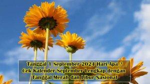 2 September 2024 Hari Apa ? Berikut Kalender September Lengkap dengan ...