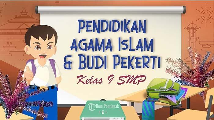 SOAL PAI dan BP Kelas 9 SMP Kurikulum Merdeka, Kunci Jawaban Latihan UTS STS PTS Semester 2 ...