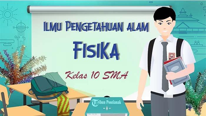 40 SOAL Sumatif Akhir Semester Fisika Kelas 10 SMA Kurikulum Merdeka, SAS PAS UAS Semester ...