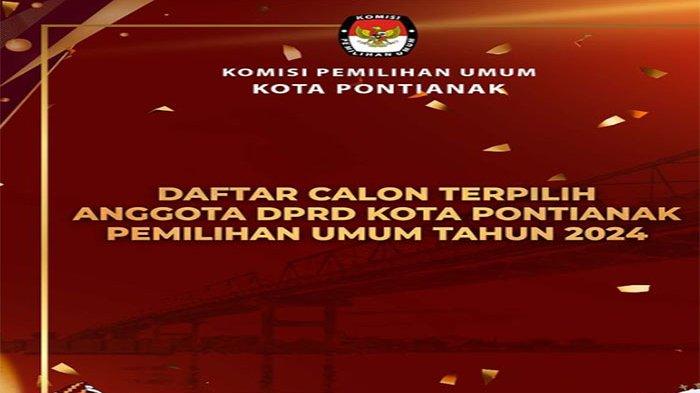 Daftar Anggota DPRD Kota Pontianak Priode 2024-2029 Bakal Dilantik - Tribunpontianak.co.id