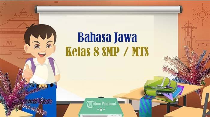45 Soal Bahasa Jawa Kelas 8 SMP Semester 2 Kurikulum Merdeka 2025, Kunci Jawaban Pilihan Ganda ...