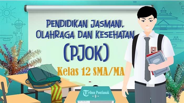 45 Soal PJOK Kelas 12 SMA Semester 2 Kurikulum Merdeka 2025, Kunci Jawaban Pilihan Ganda ...
