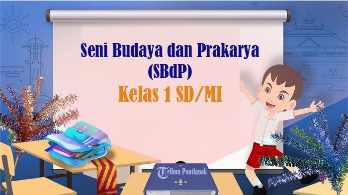 50 Soal SBdP Kelas 1 SD Semester 2 Kurikulum Merdeka 2025, Kunci ...