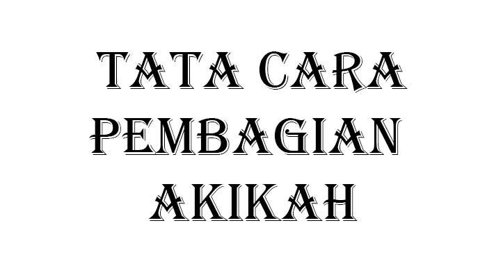 Bagaimana Tata Cara Pembagian Daging Akikah dalam Islam ...