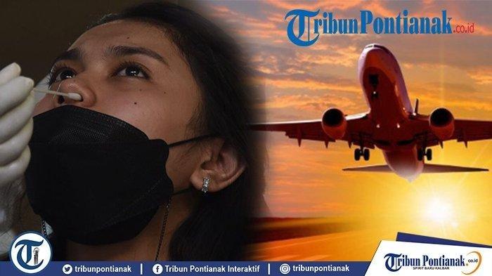 Aturan Baru Naik Pesawat Mulai Bulan September 2022 Kini Wajib Pcr